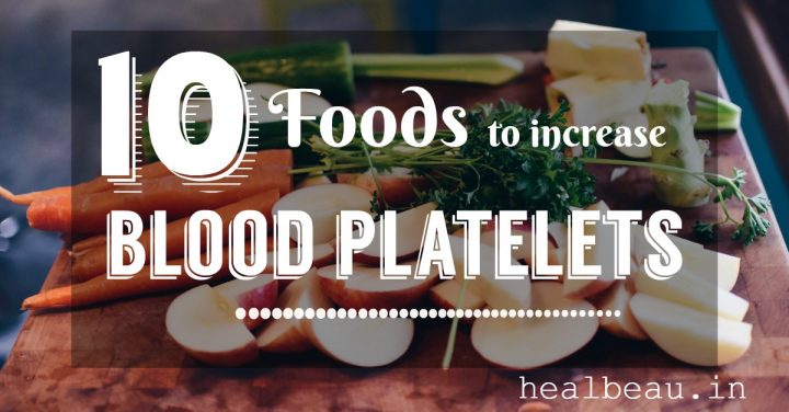 10 Foods to Increase Blood Platelets Naturally